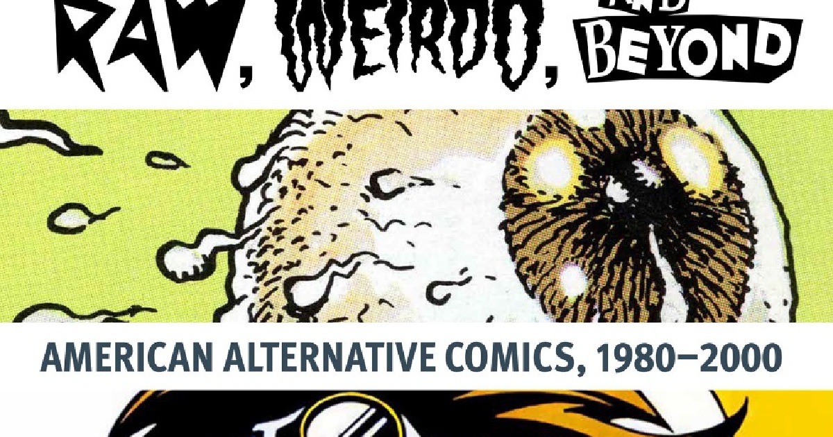 Publication: RAW, Weirdo and Beyond: American Alternative Comics, 1980 ...